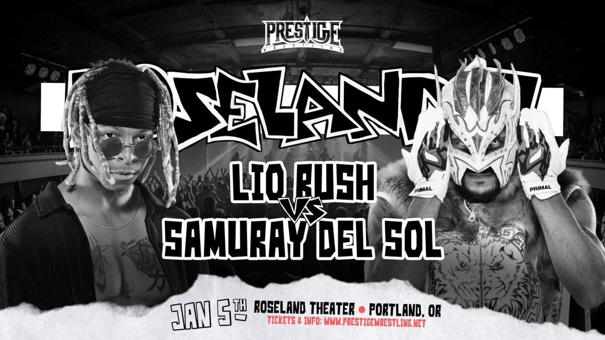Rey Fenix Out, Samuray Del Sol In Against Lio Rush At Prestige Roseland ...