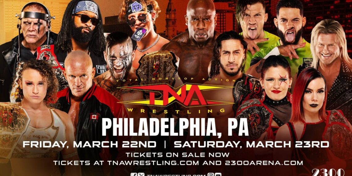 Updated Lineup For Next Week's TNA iMPACT On AXS TV Tapings In Philly ...