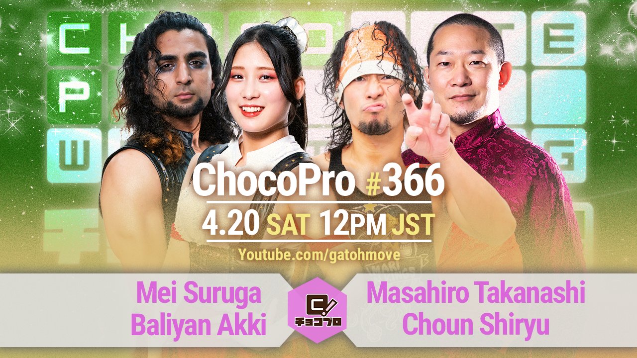 Gatoh Move Choco Pro #366 Results - April 20, 2024 | PWMania - Wrestling News