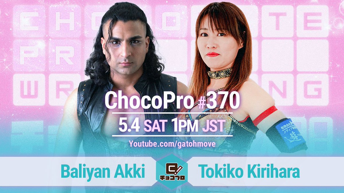 Gatoh Move Choco Pro #370 Results - May 4, 2024 | PWMania - Wrestling News