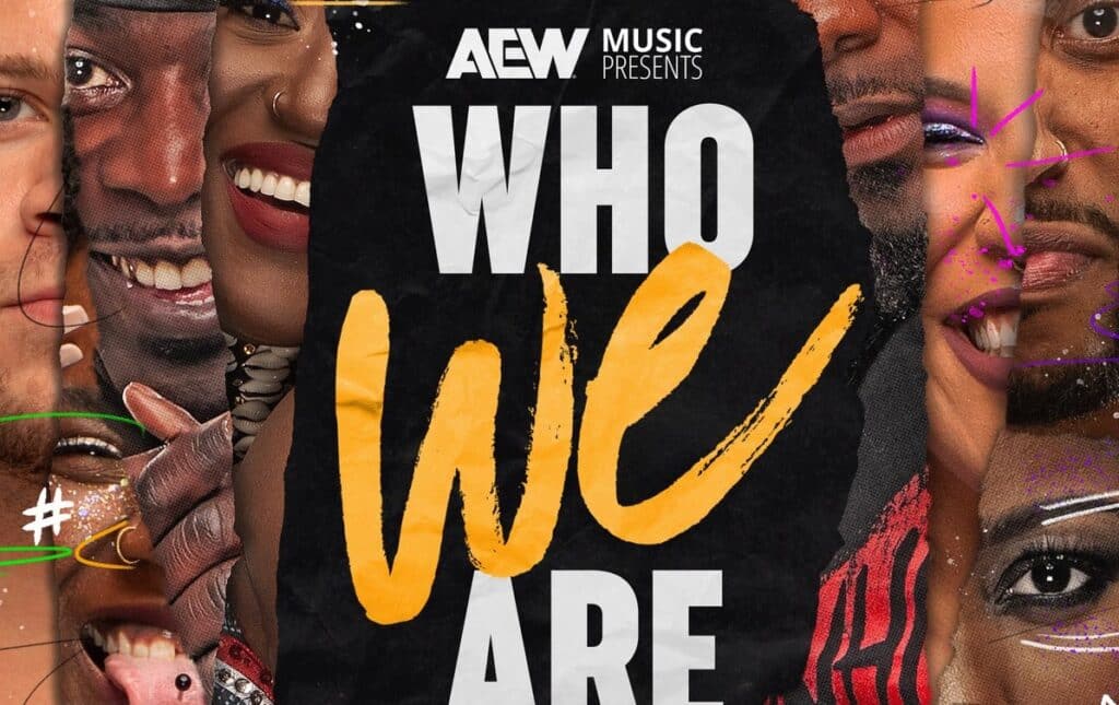 AEW: Who We Are: Volume 2 Released Today, Official Tracklist | PWMania ...