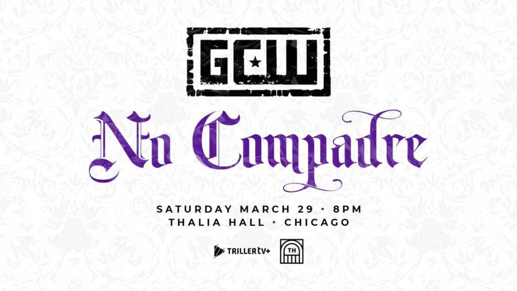 GCW No Compadre Set To Take Place On March 29 | PWMania - Wrestling News