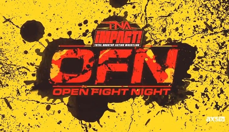 TNA Announces “Open Fight Night” Special Edition Of iMPACT For Next ...